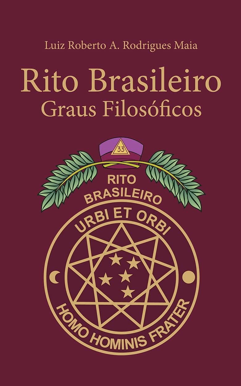 Rito Brasileiro - Graus Filosóficos eBook : A. Rodrigues Maia, Luiz ...