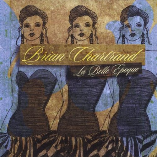 Amazon.com: La Belle Époque : Brian Chartrand: Digital Music