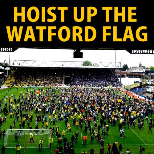 Amazon.co.jp: Hoist Up The Watford Flag : Watford Songs: デジタルミュージック