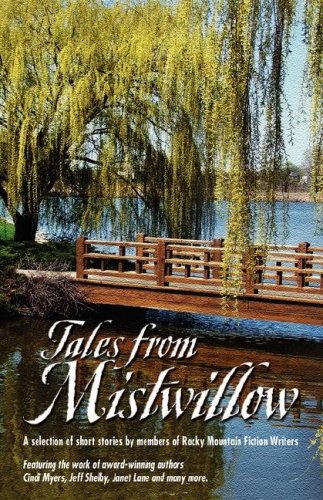 Tales from Mistwillow: Cindi Myers, Jeff Shelby, Janet Lane, Charlie ...