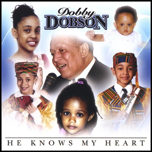 Play He Knows My Heart by Dobby Dobson on Amazon Music