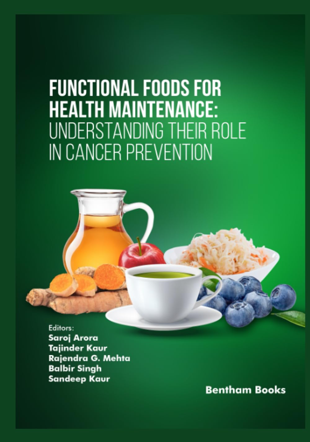 Functional Foods for Health Maintenance: Understanding their Role in ...