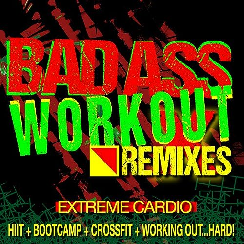 Amazon.co.jp: Bad Ass Workout! Extreme Cardio Remixes (HIIT + Bootcamp ...