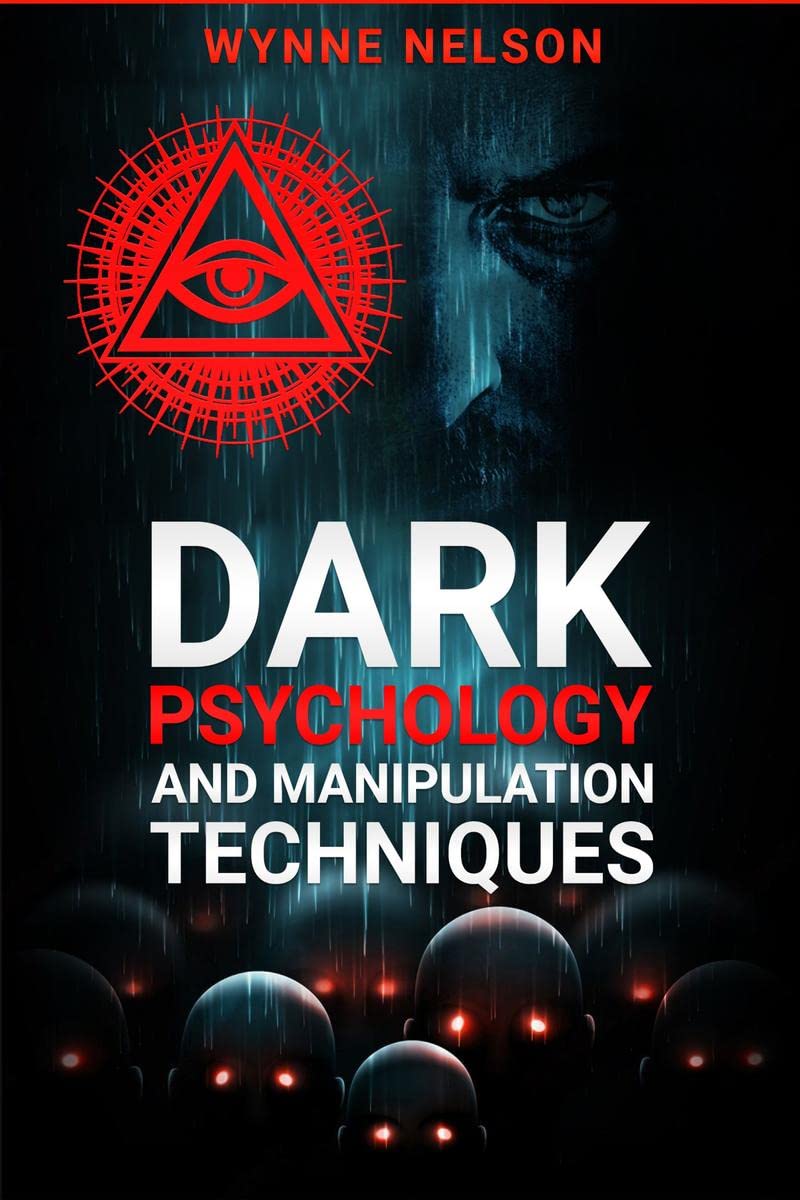 Buy DARK PSYCHOLOGY AND MANIPULATION TECHNIQUES : Learn the Art of ...