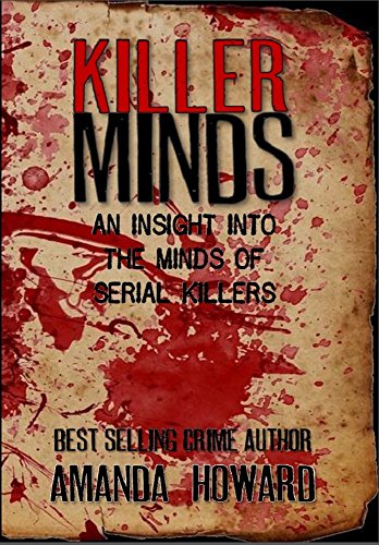Killer Minds: An Insight into the Minds of Serial Killers eBook ...