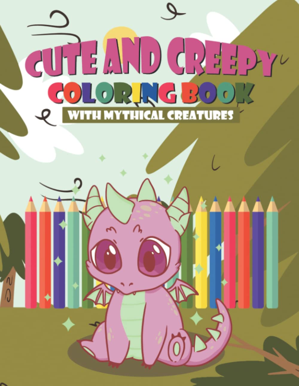 Buy Cute And Creepy Coloring Book With Mythical Creatures: Fantasy ...