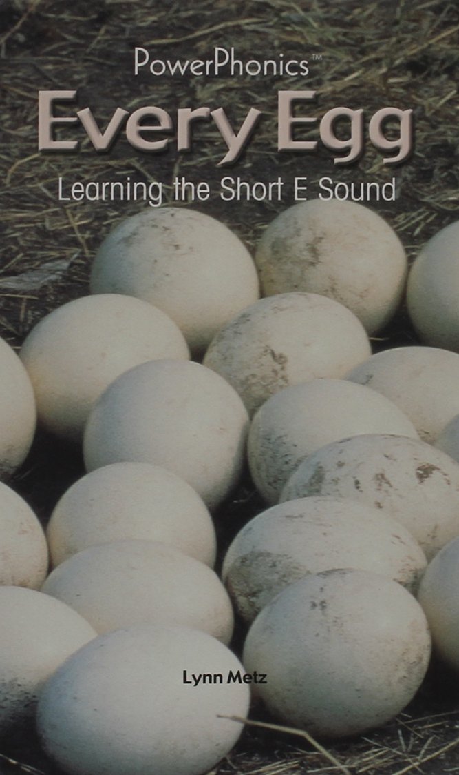 Every Egg (Power Phonics/Phonics for the Real World): Metz, Lynn ...