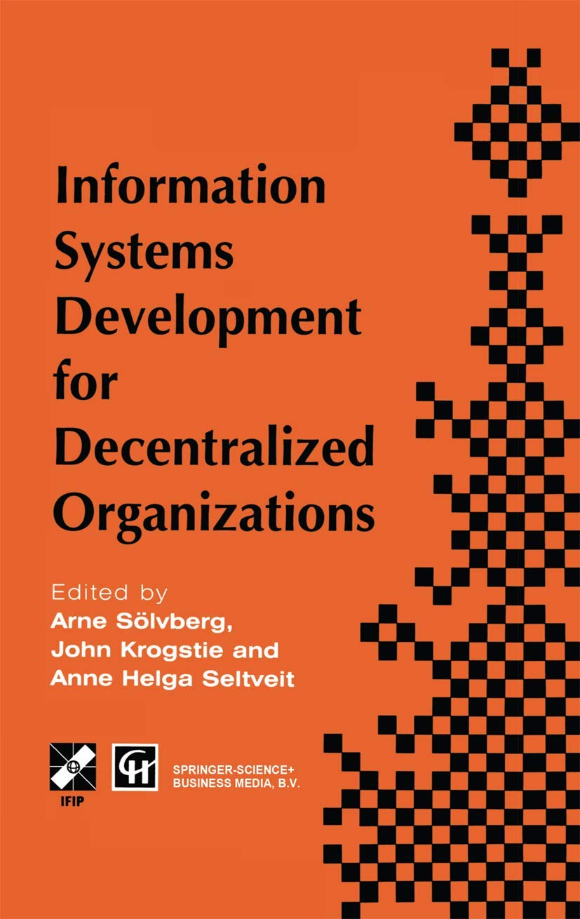 Amazon.com: Information Systems Development for Decentralized Organizations: Proceedings of the ...