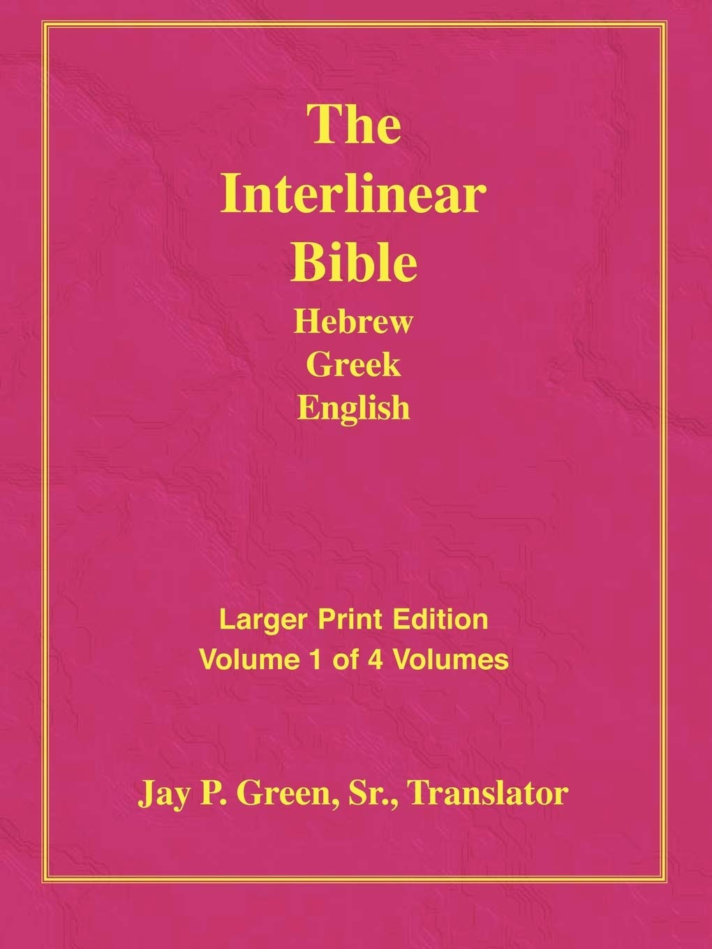 Larger Print Interlinear Hebrew Greek English Bible, Volume 1 of 4 ...