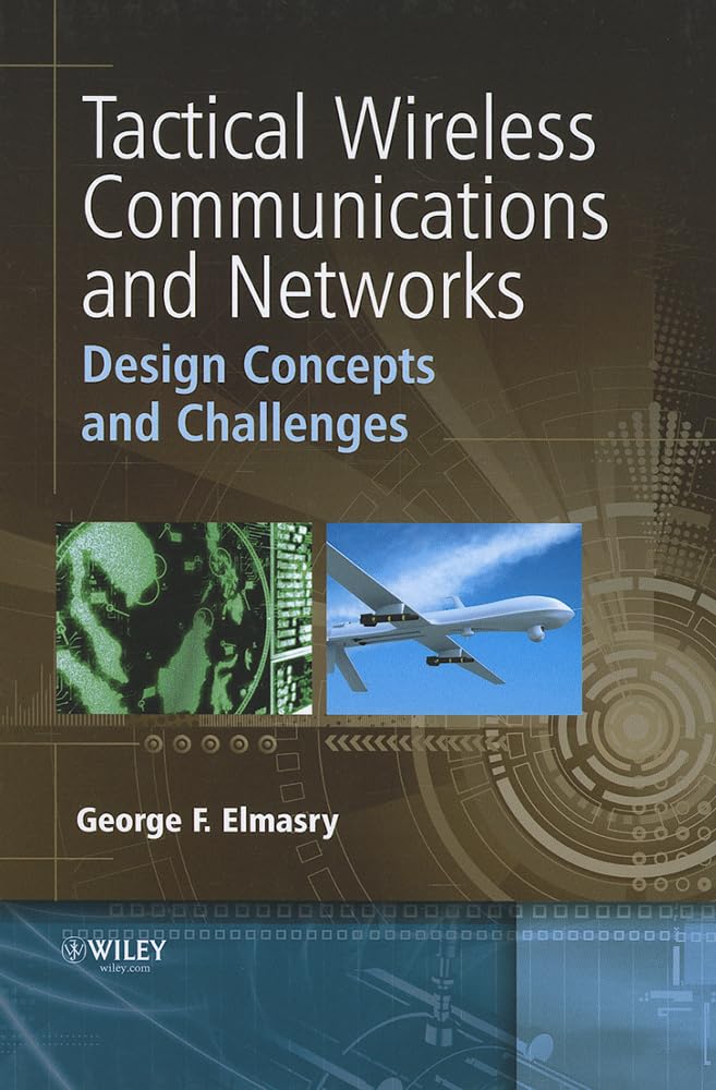 Amazon.com: Tactical Wireless Communications and Networks: Design ...