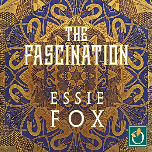 The Fascination: Amazon.co.uk: Fox, Essie, Scott, Lucy: 9781399113991 ...