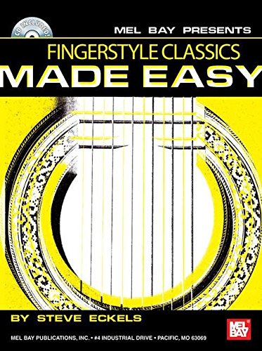 Mel Bay Fingerstyle Classics Made Easy: Eckels, Steven: 9780786644629 ...