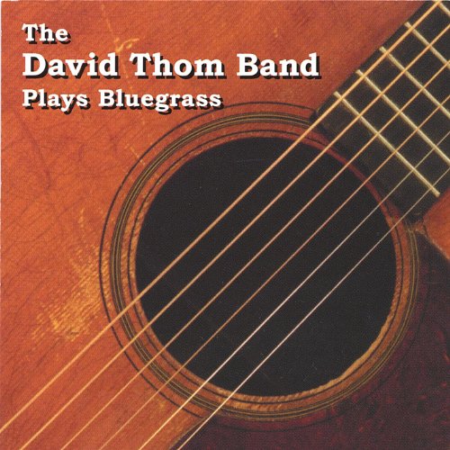 Amazon MusicでDavid Thom BandのPlays Bluegrassを再生する