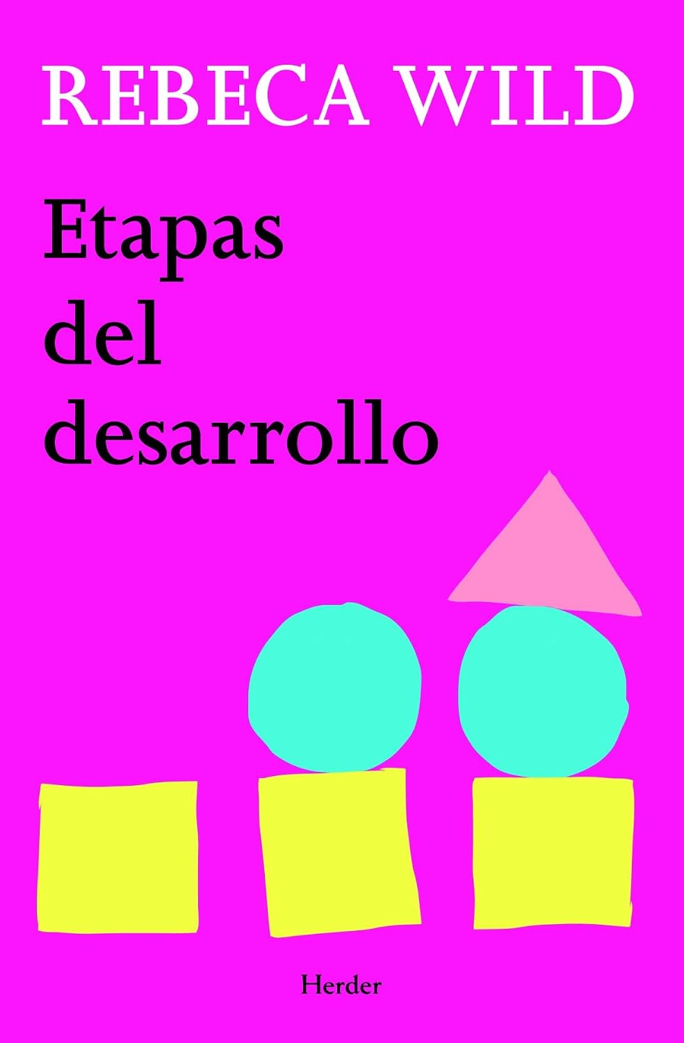 Amazon.com: Etapas del desarrollo: 9788425428609: Wild, Rebeca: Books