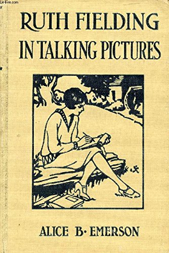 Ruth Fielding in talking pictures, or, The prisoners of the tower (Ruth ...