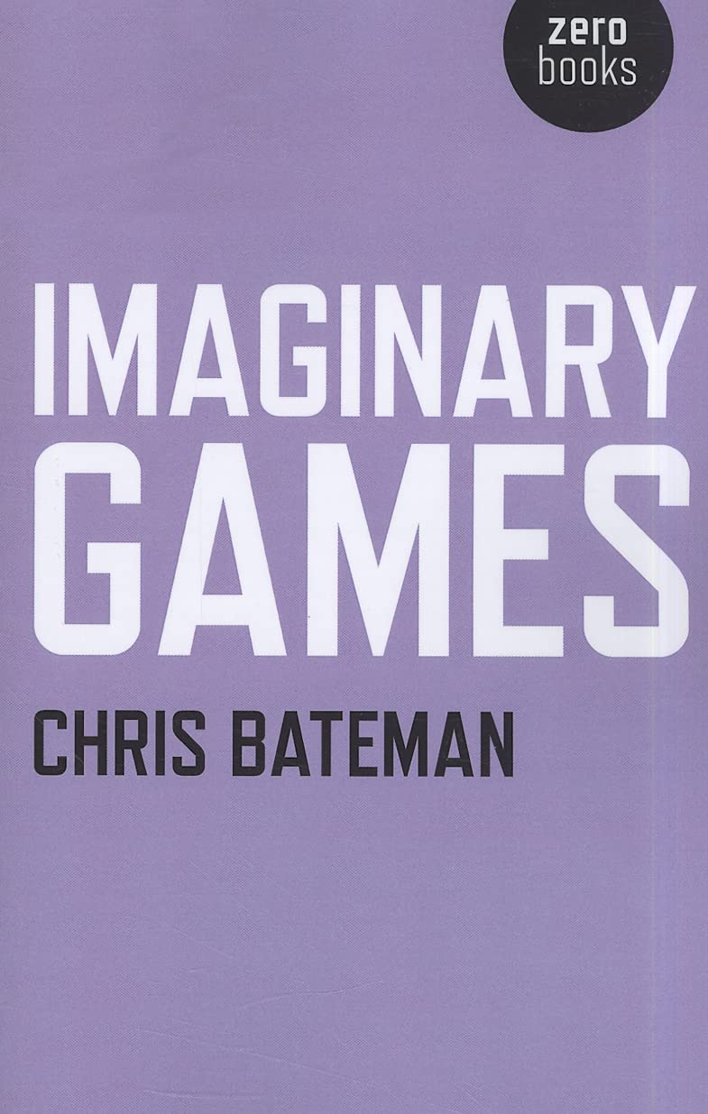 Imaginary Games: Bateman, Chris: 9781846949418: Amazon.com: Books