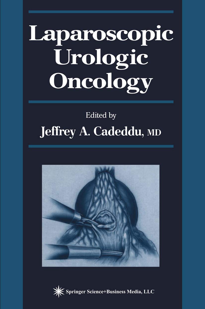 Laparoscopic Urologic Oncology (Current Clinical Urology ...