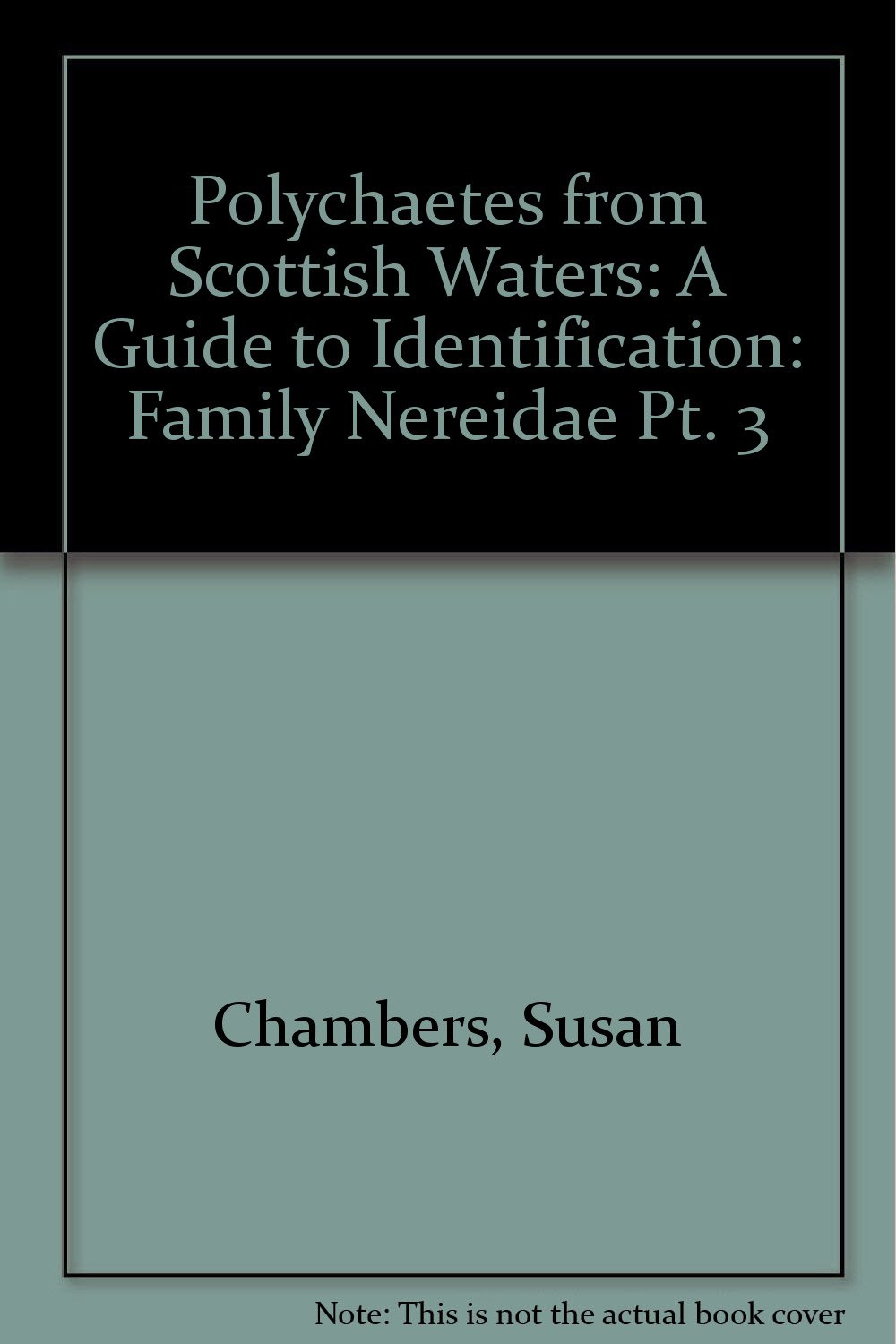 Buy Family Nereidae (Pt. 3) (Polychaetes from Scottish waters: a guide ...
