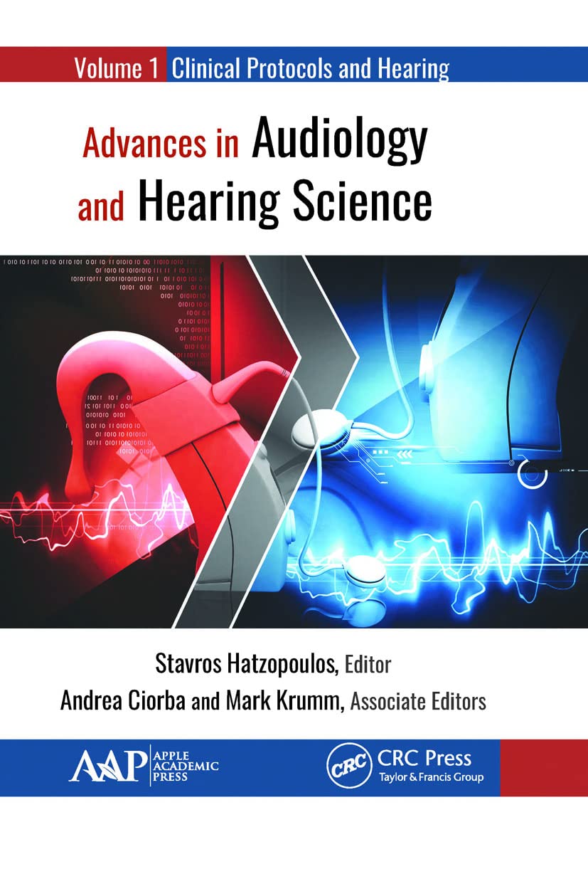 Advances in Audiology and Hearing Science: Volume 1: Clinical Protocols ...