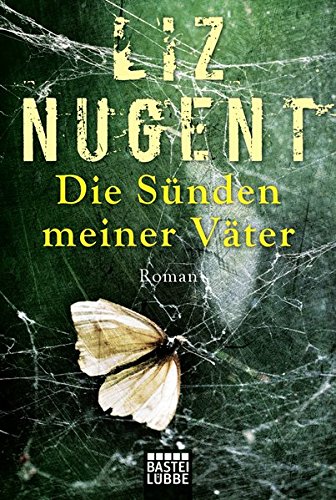 Die Sünden meiner Väter: Roman : Nugent, Liz, Kranefeld, Alexandra ...