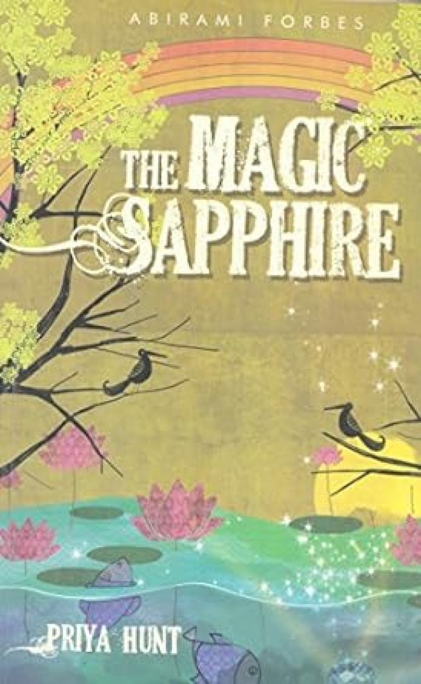 The Magic Sapphire: Priya Hunt: 9788179916605: Amazon.com: Books