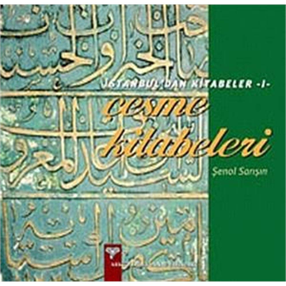 Amazon.com: Cesme Kitabeleri - Istanbul'dan Kitabeler-1: 9786053961215 ...