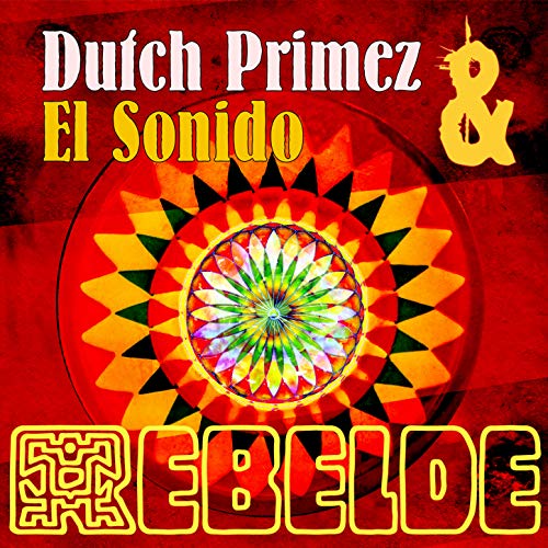 Play Rebelde by Dutch Primez & El Sonido on Amazon Music