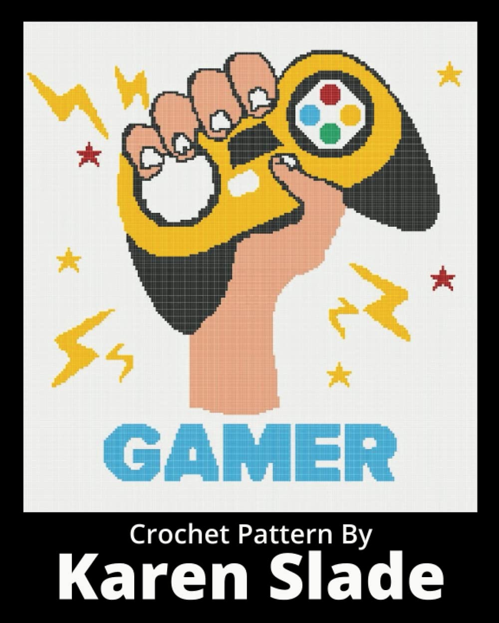Gamer Crochet Pattern: Slade, Karen: 9798387659850: Amazon.com: Books