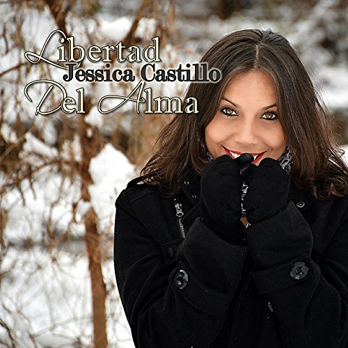 Amazon.com: Libertad del Alma : Jessica Castillo: Digital Music