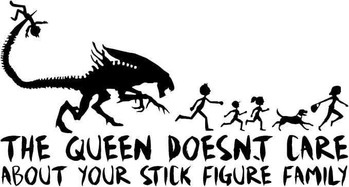 Amazon.com: The Alien Queen Does Not Care About Your Stick Figure ...