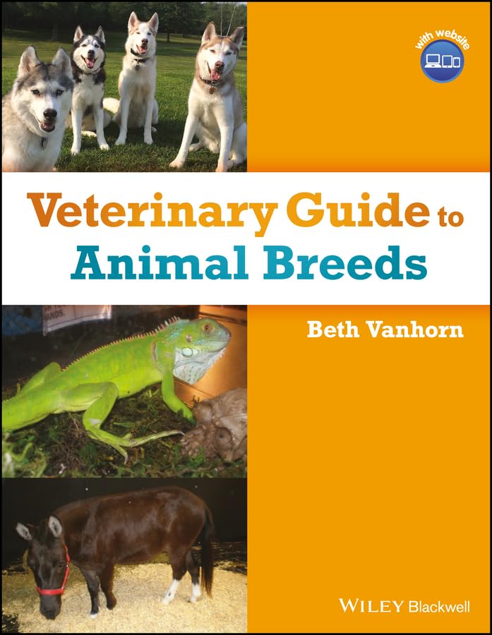 Veterinary Guide to Animal Breeds: Vanhorn, Beth: 9781119299721: Amazon ...