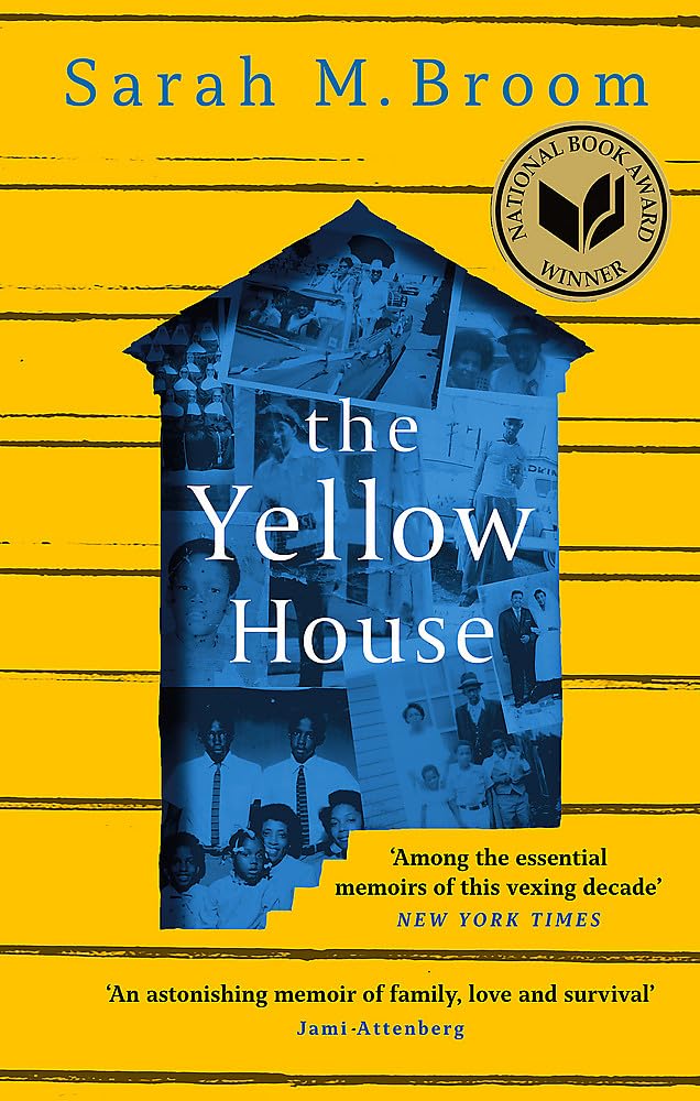 The Yellow House: WINNER OF THE NATIONAL BOOK AWARD FOR NONFICTION ...