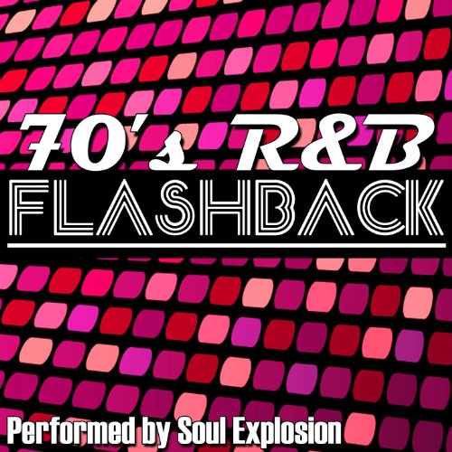 Amazon.com: 70's R&B Flashback : Soul Explosion: Digital Music