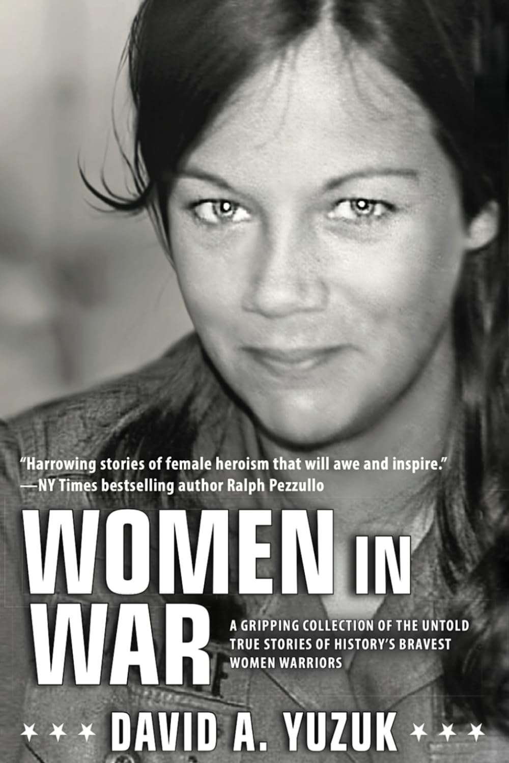 Women In War: A Gripping Collection of the Untold True Stories of ...