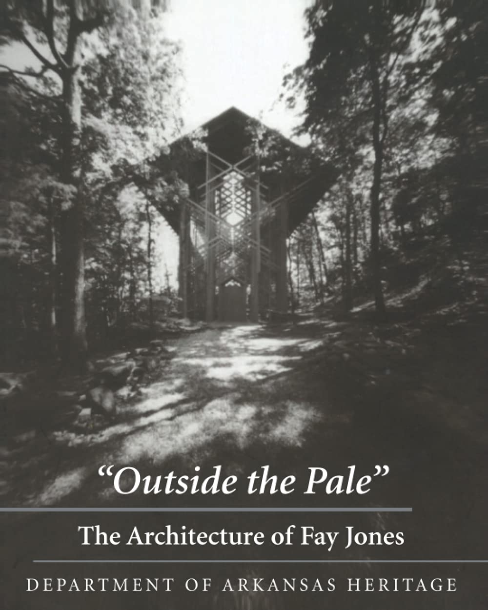Amazon | Outside the Pale: The Architecture of Fay Jones | Department ...