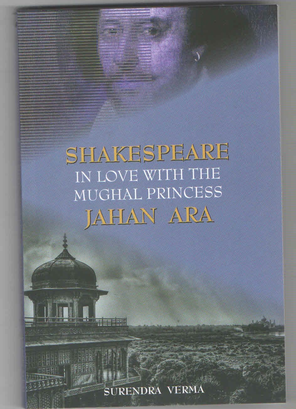 Buy SHAKESPEARE IN LOVE WITH THE MUGHAL PRINCESS JAHAN ARA Book Online ...