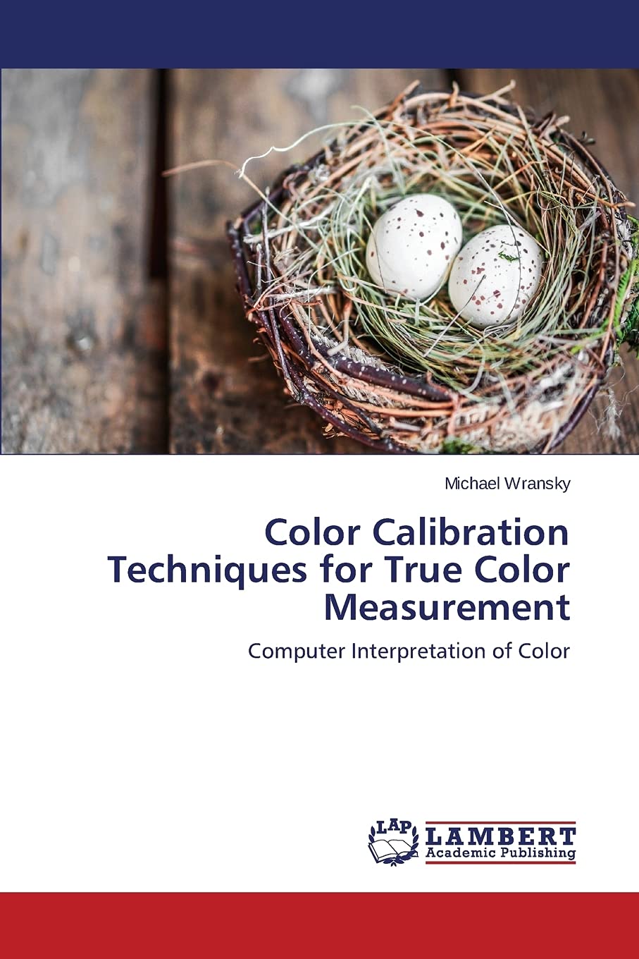 Color Calibration Techniques for True Color Measurement: Computer ...
