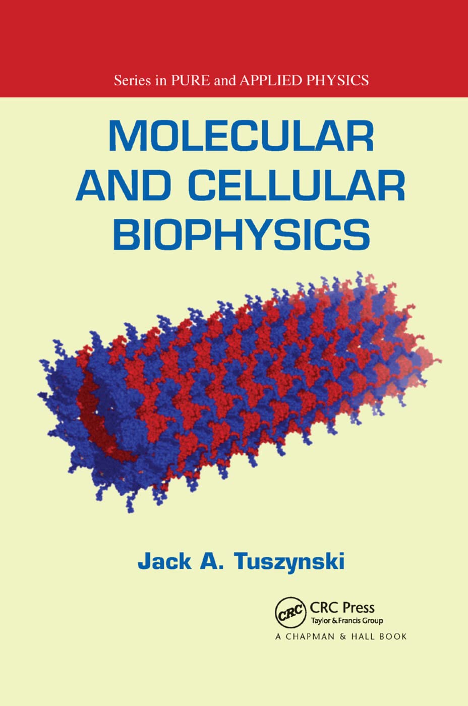 Amazon.com: Molecular and Cellular Biophysics: 9780367388485: Tuszynski ...