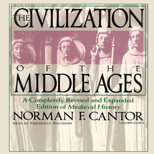 The Civilization of the Middle Ages (Audio Download): Norman F. Cantor ...