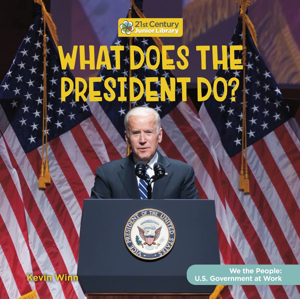 Amazon.com: What Does the President Do? (21st Century Junior Library ...