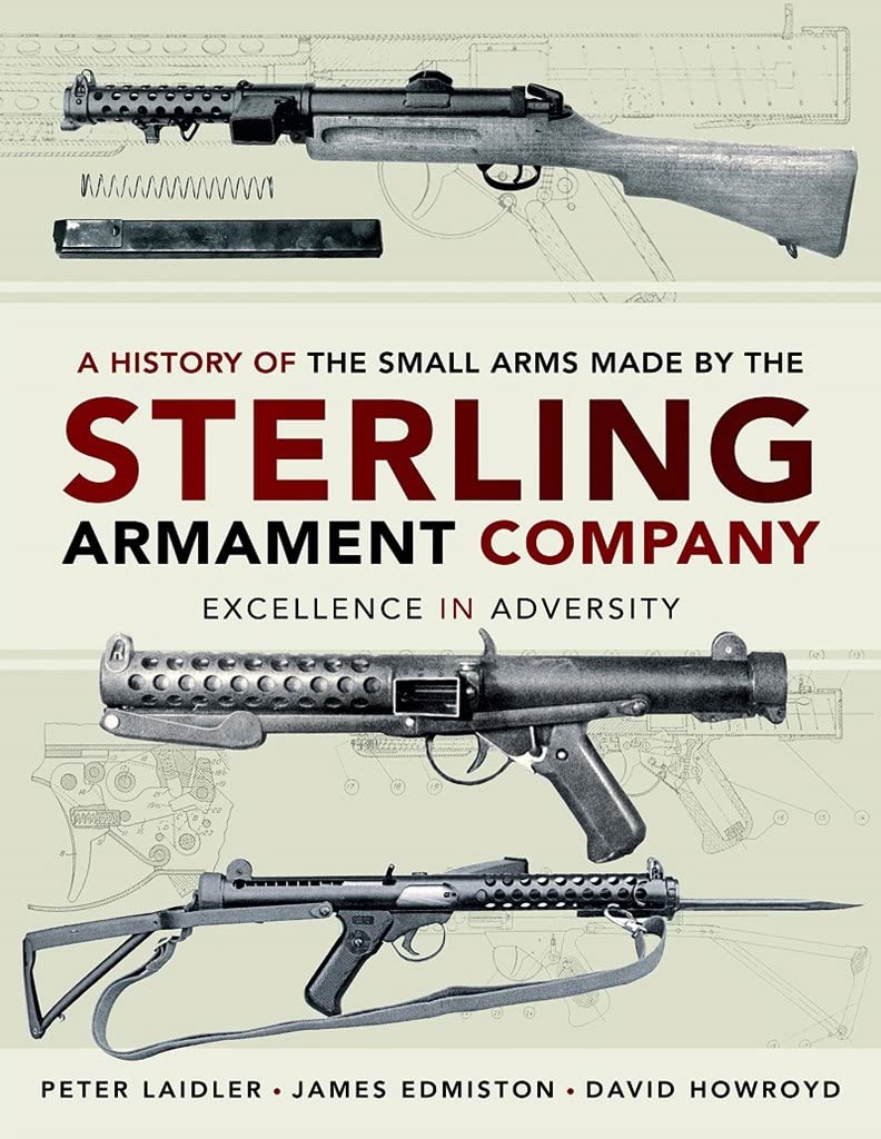 Amazon | A History of the Small Arms Made by the Sterling Armament ...