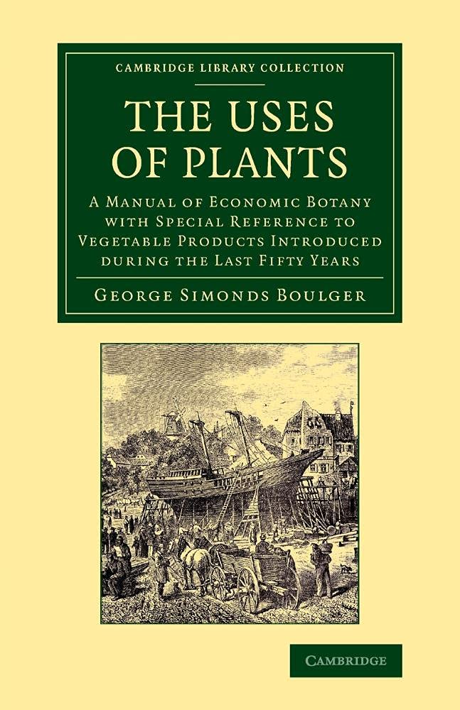 Amazon.com: The Uses of Plants: A Manual of Economic Botany with ...
