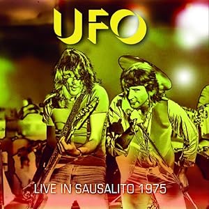 UFO - Live In Sausalito 1975 - Amazon.com Music