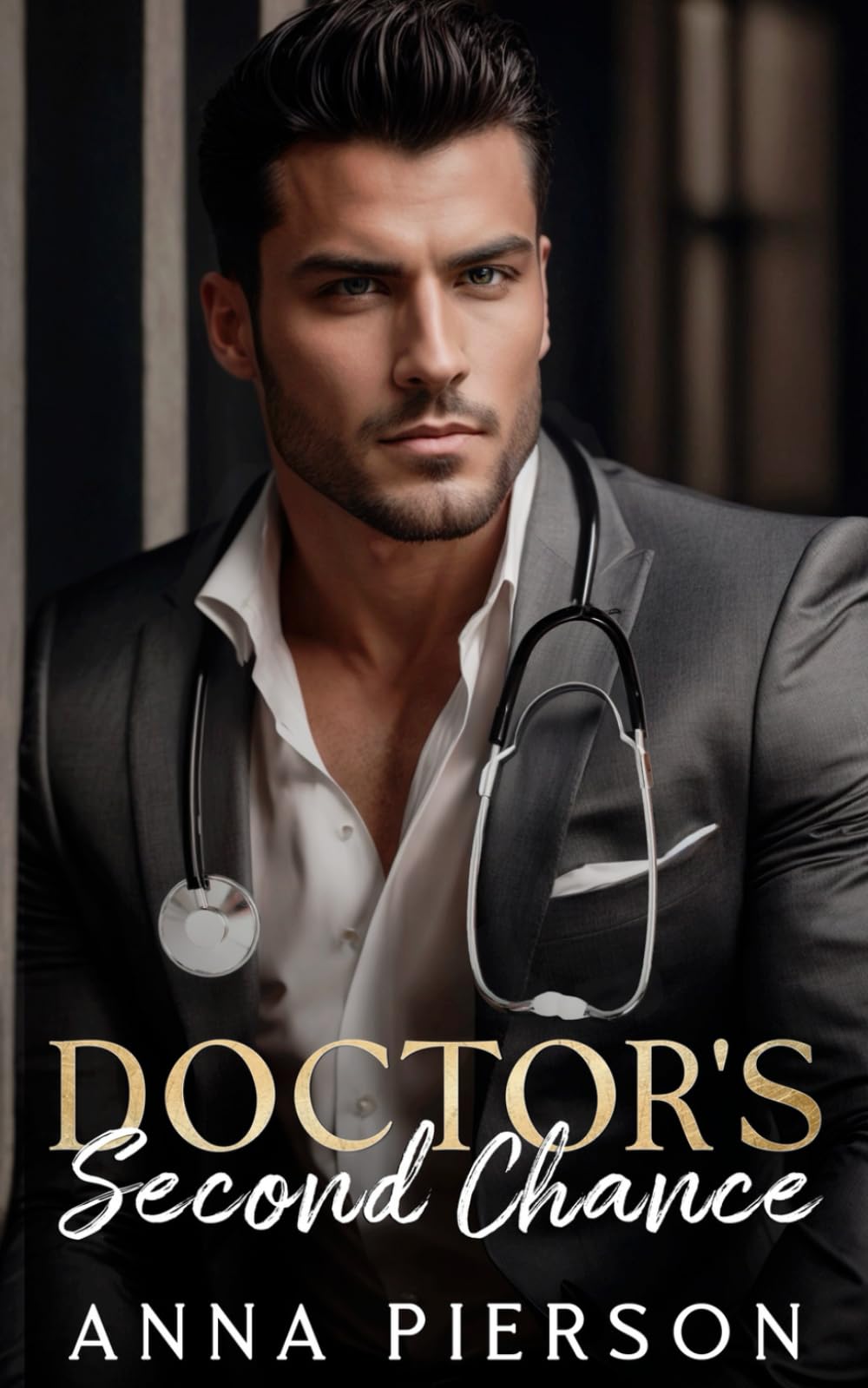 Doctor's Second Chance: An enemies to lovers Bad Boy Romance (A Bad Boy Second Chance Series: A ...