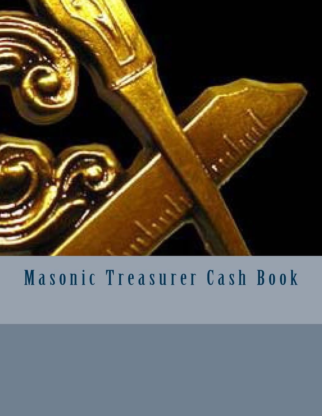 Masonic Treasurer Cash Book: Amazon.co.uk: Forms, AP: 9781523890675: Books