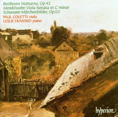 Beethoven, Mendelssohn & Schumann: Music for viola and piano: Paul ...