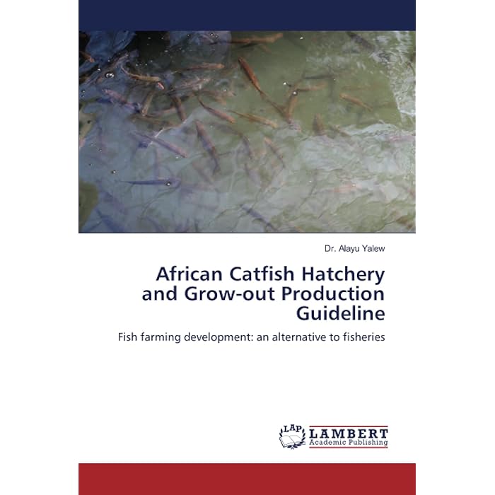 Buy African Catfish Hatchery and Grow-out Production Guideline: Fish ...
