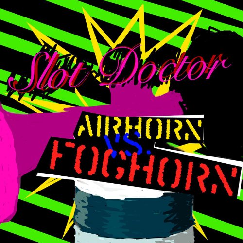 Play Airhorn Vs. Foghorn by Slot Doctor on Amazon Music