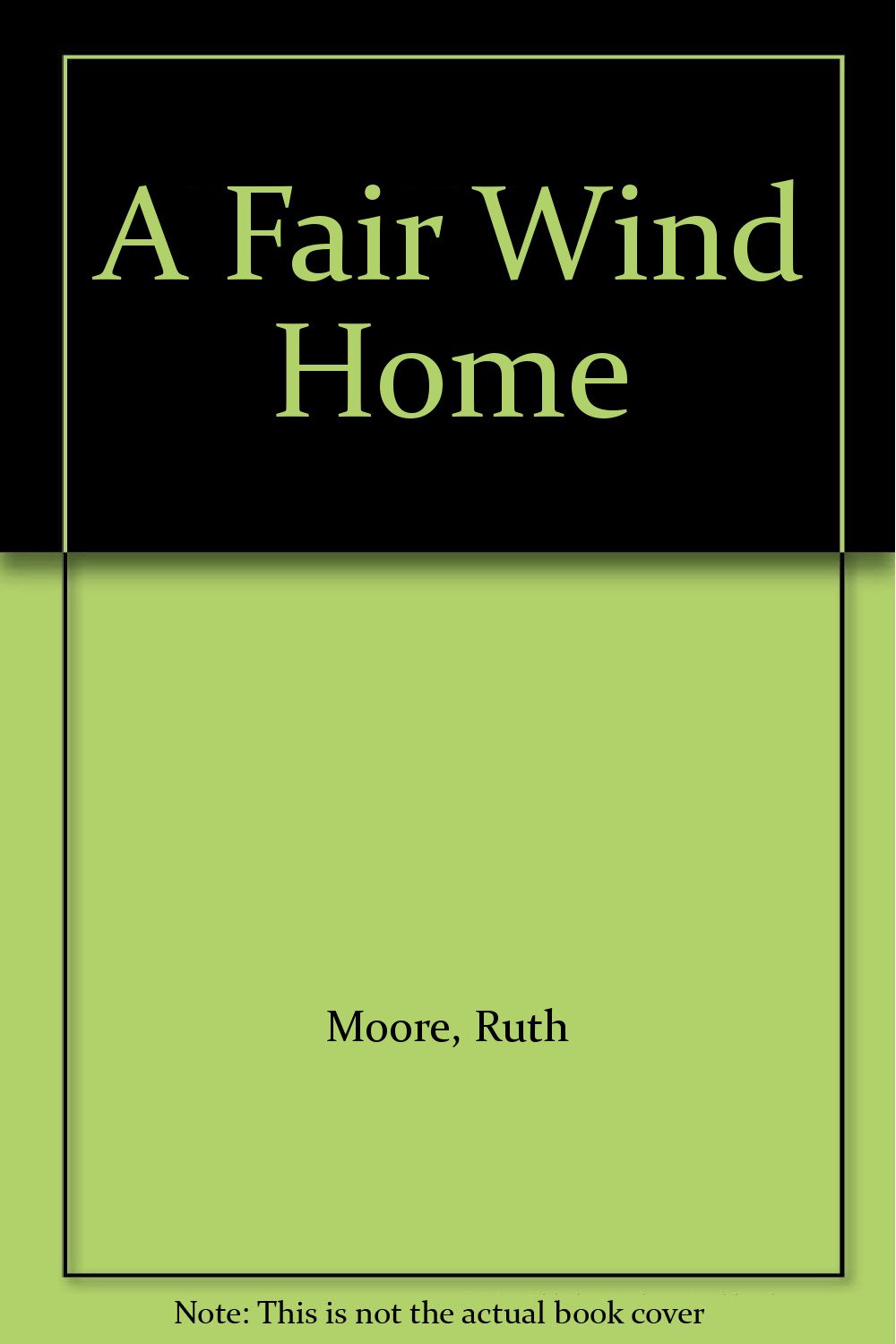 A Fair Wind Home: Moore, Ruth: Amazon.com: Books