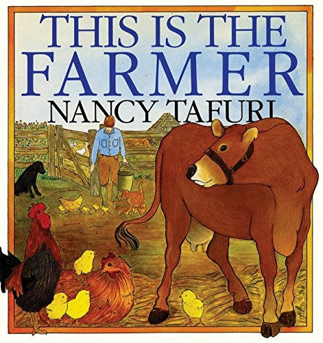 Amazon.com: This Is the Farmer: 9780688094683: Tafuri, Nancy, Tafuri ...